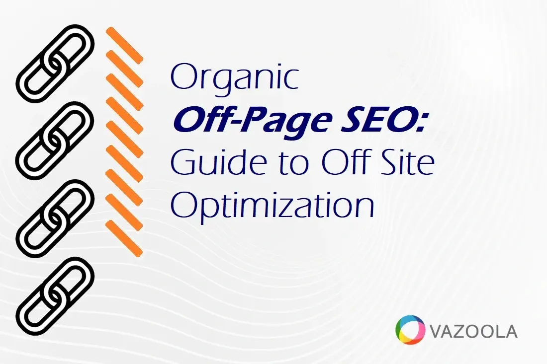 Off Site Search Engine Optimization: Complete Guide